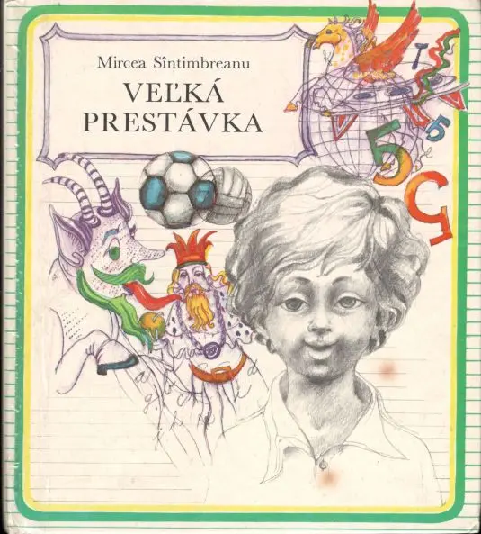 Veľká prestávka, Sintimbreanu Mircea, kniha